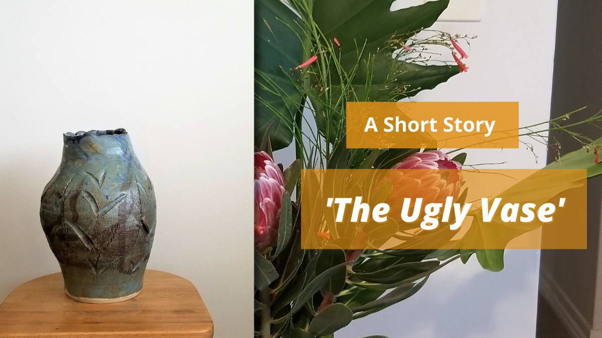The Ugly Vase – A Short Story - thusmiles